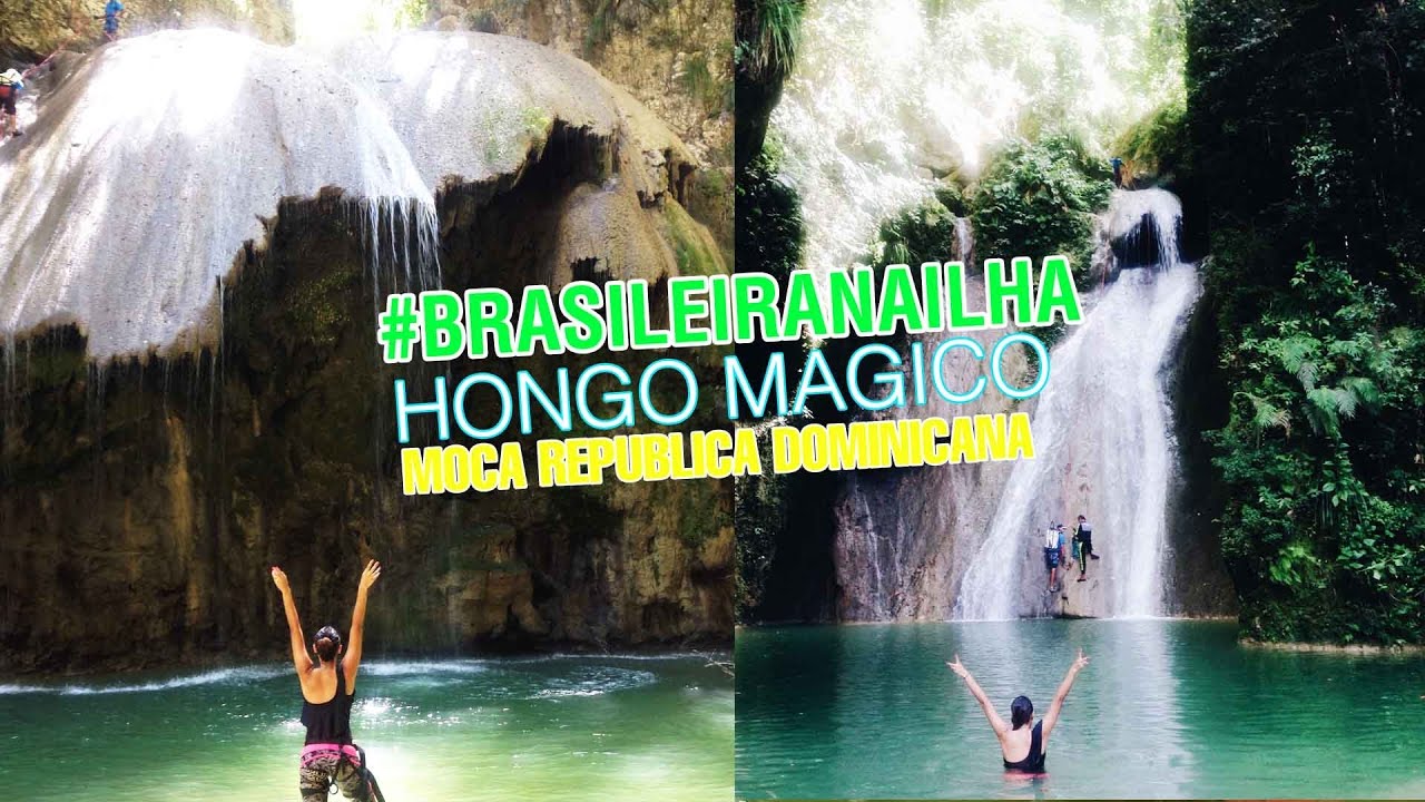 #BRASILEIRANAILHA HONGO MAGICO MOCA, REPUBLICA DOMINICANA - YouTube