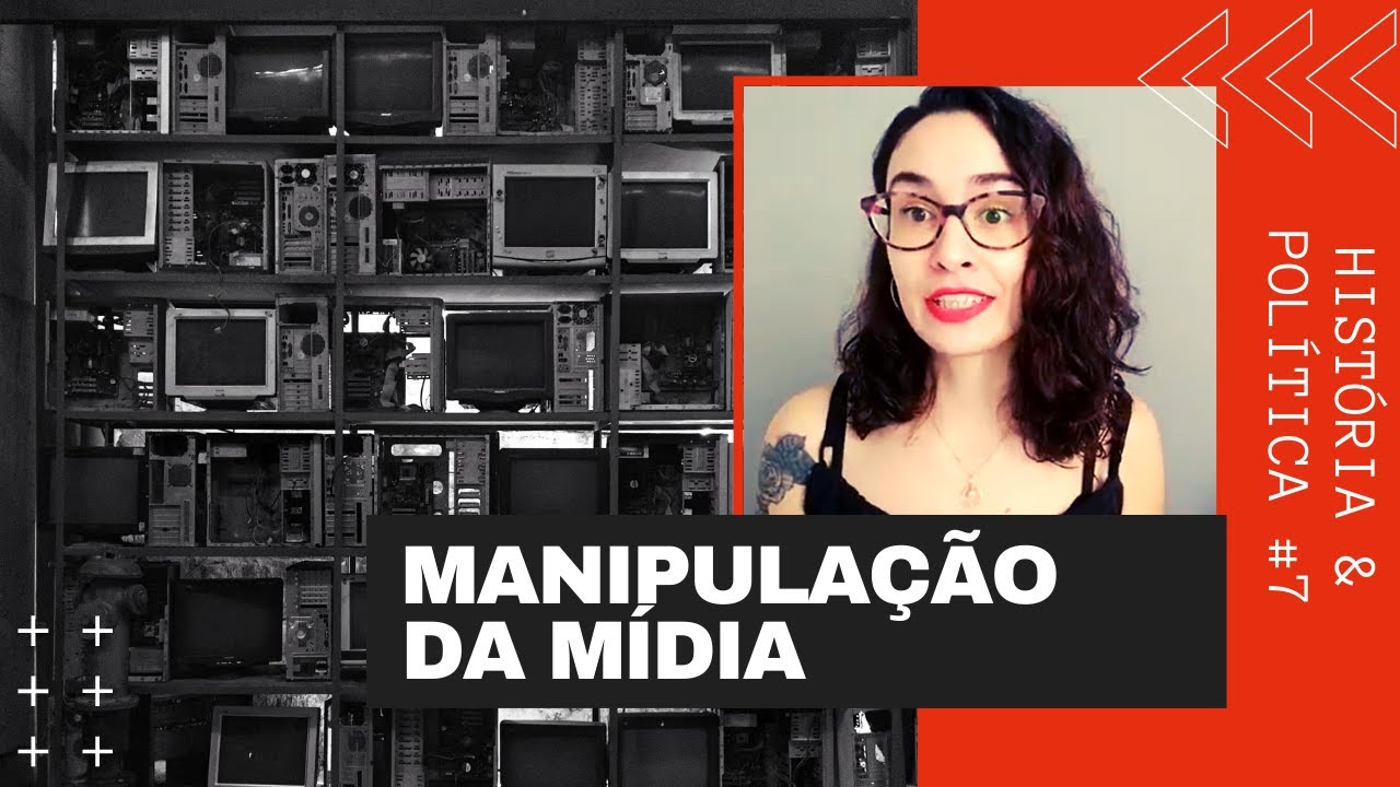Manipulação da Mídia | História & Política #7 | Historiar-Se - YouTube