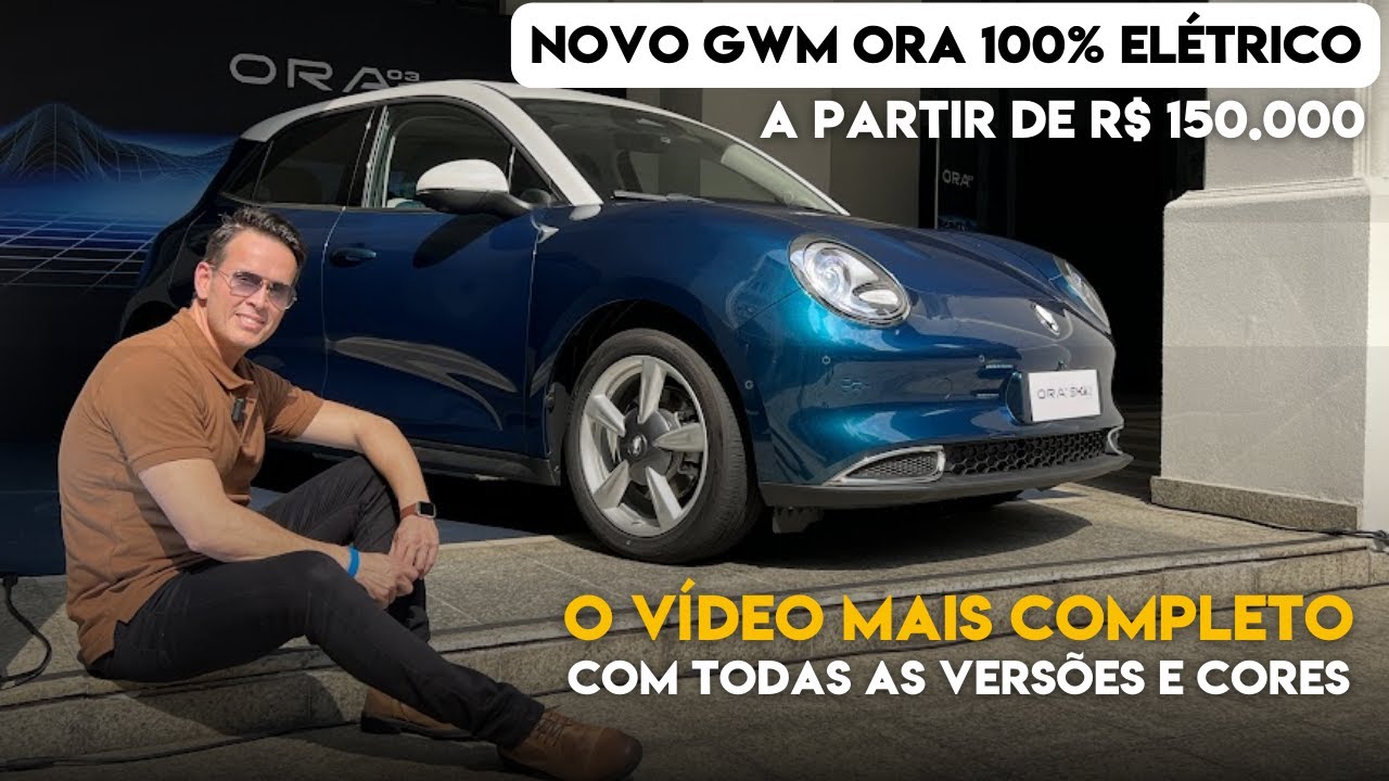 Novo GWM Ora 100% elétrico A partir de R$150.000 O vídeo mais completo ...