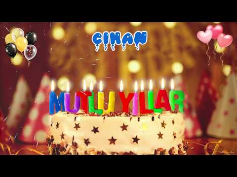 CiHAN iyi ki doğdun – Mutlu Yıllar