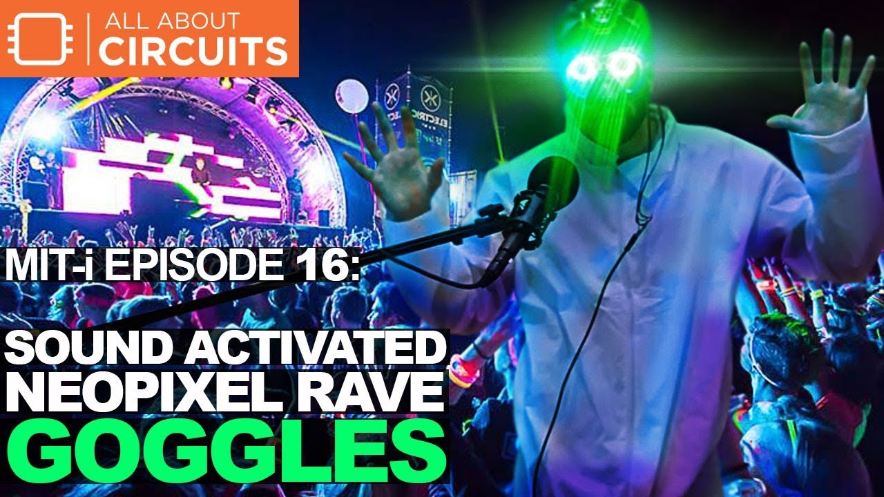 MIT-i Episode 16: Sound Activated Rave Goggles - YouTube