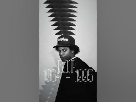 R.I.P EAZY-E (1964-1995) #ripeazye #eazye #nwa - YouTube