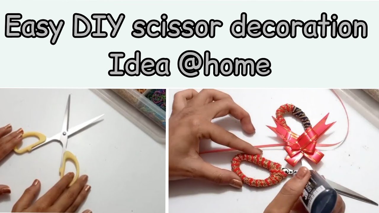 How To Decor scissor at Home | DIY Homemade Designer Scissor | scissor ...