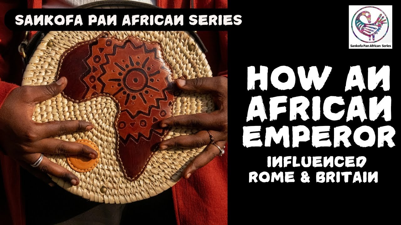 How An African Emperor Influenced Rome & Britain - YouTube