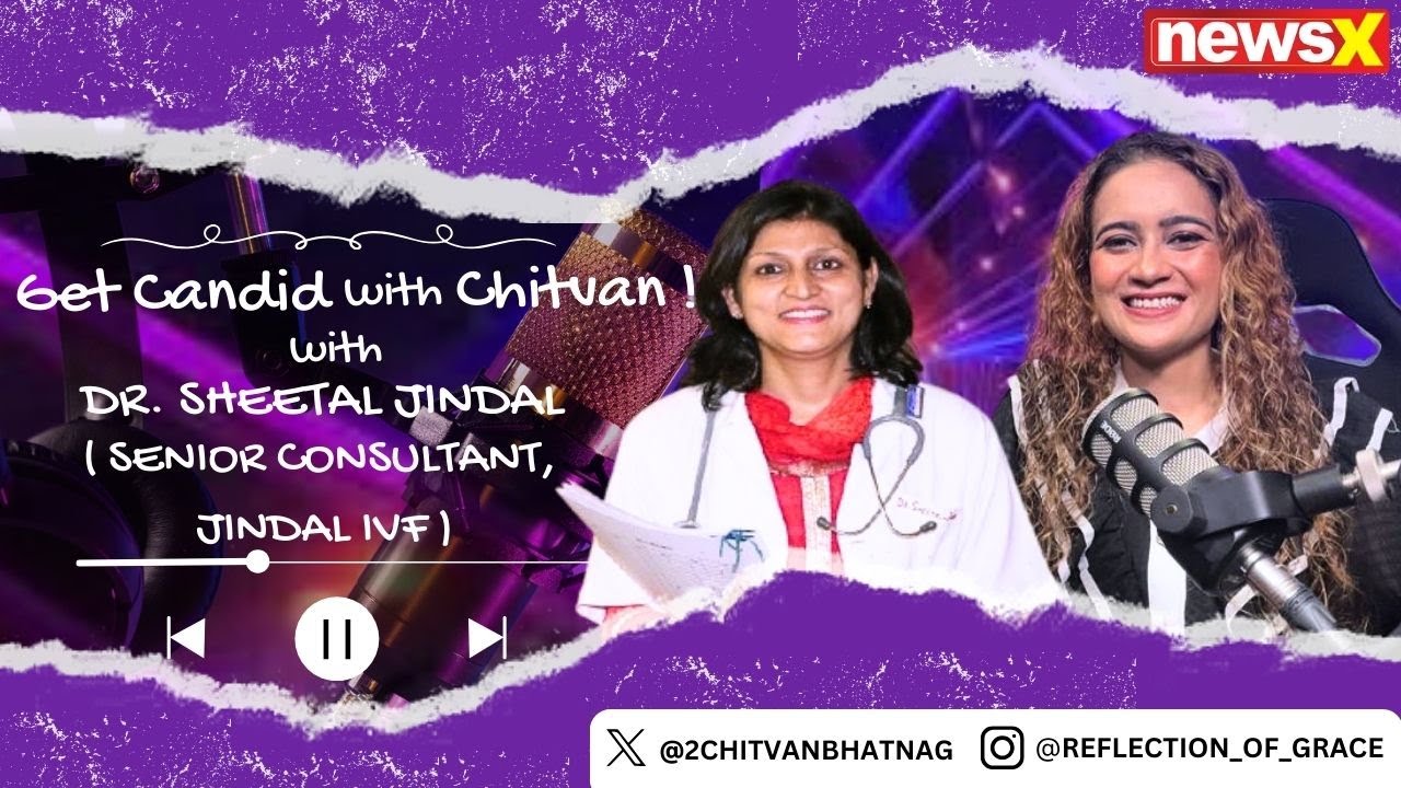 Unlocking Parenthood: The Science of IVF | Get Candid with Chitvan ...