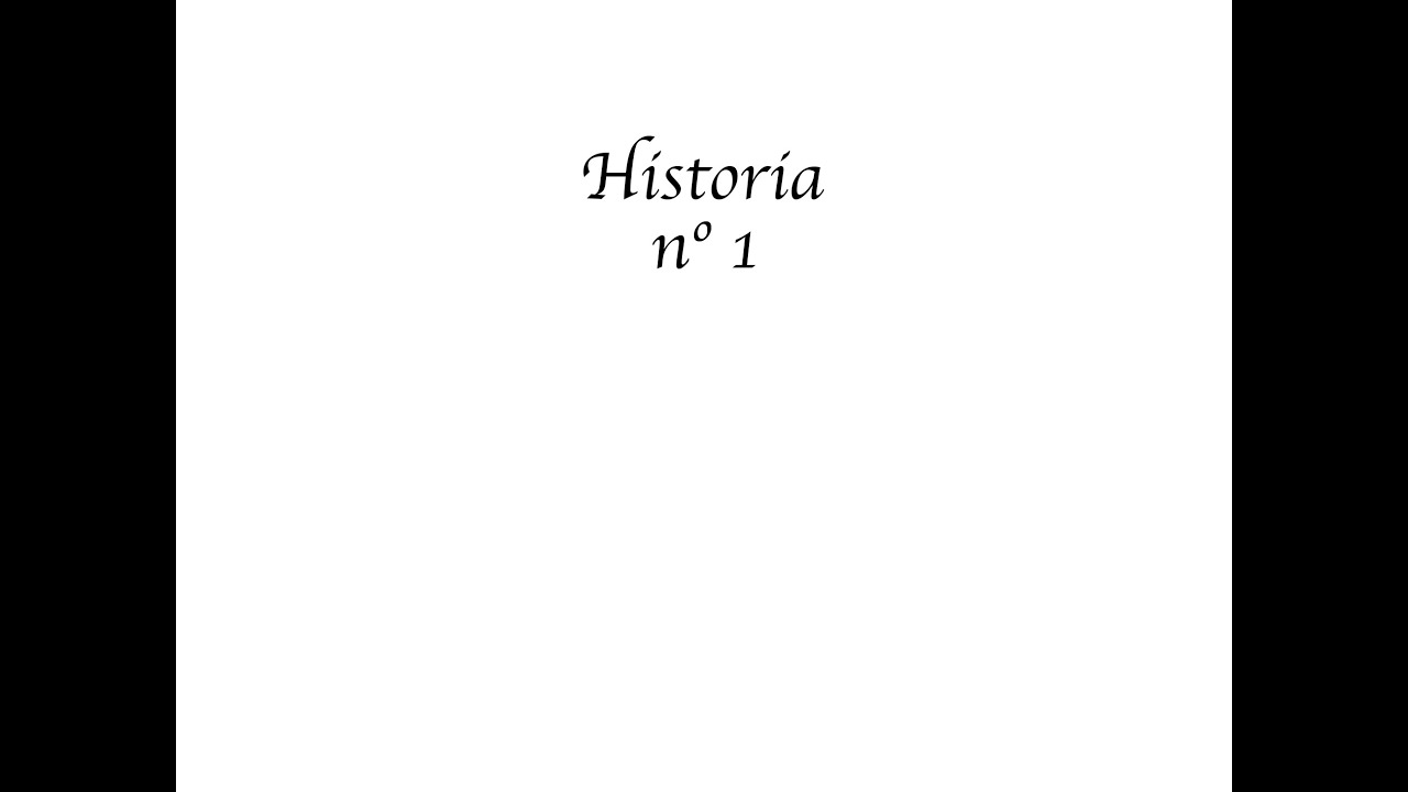 Historia Nº1 - YouTube