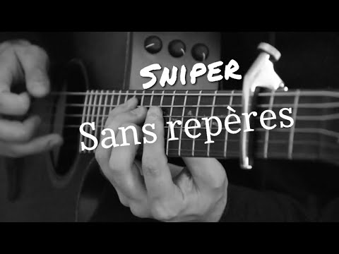 Sniper- Sans repères - Version guitare - YouTube