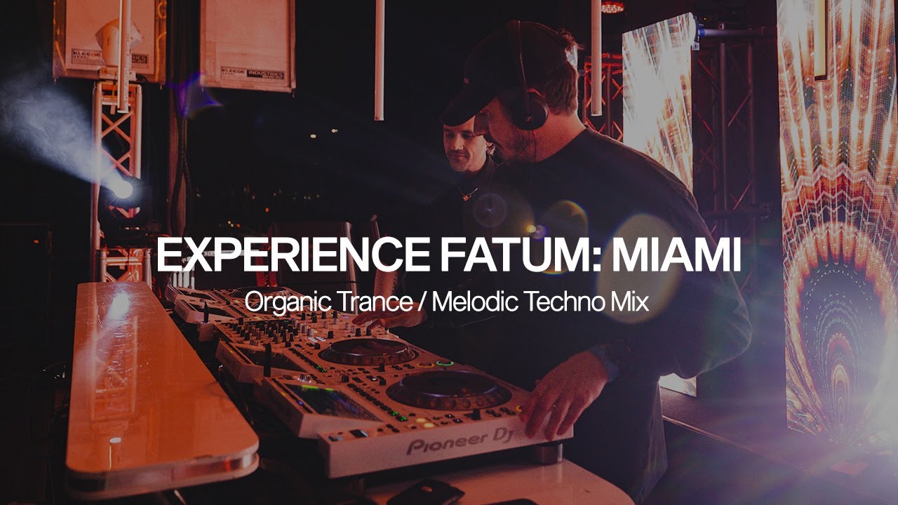 Experience Fatum: Live @ The Clevelander, Miami 2023 [Organic Trance ...
