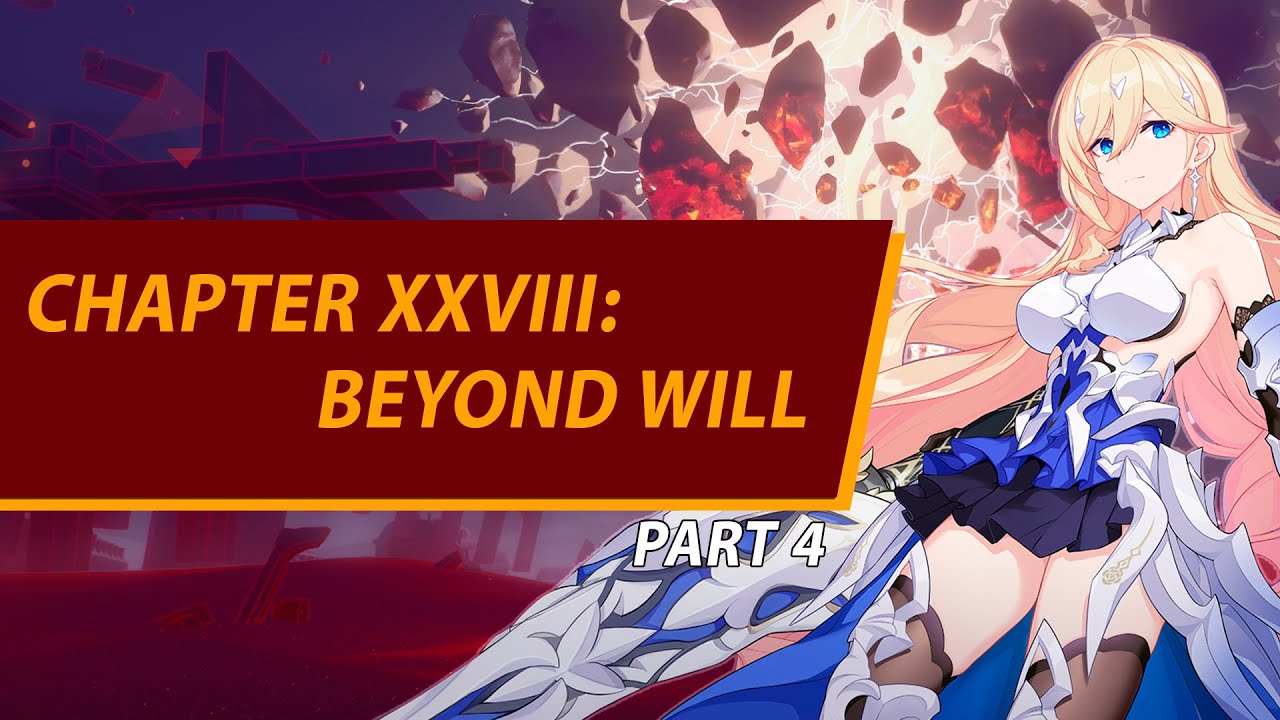 [Honkai Impact 3rd - PC] - Chapter 28 - Beyond Will - Part 4, I guess ...