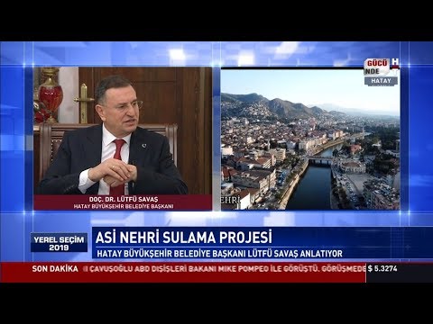 Yerel Seçim 2019 - 21 Ocak 2019 (Hatay Büyükşehir Belediye Başkanı Doç. Dr. Lütfü Savaş)