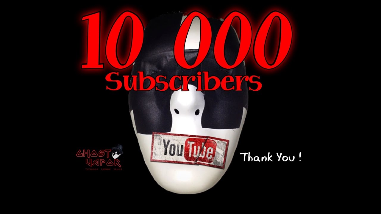 10 000 SUBSCRIBERS - YouTube