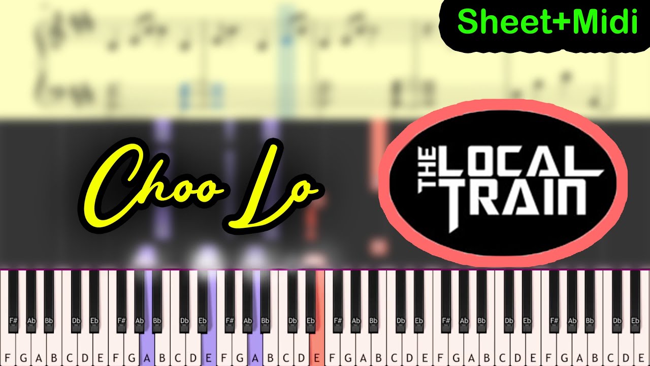 Choo Lo - The Local Train - EASY Piano Tutorial - Sheet+MIDI Chords ...
