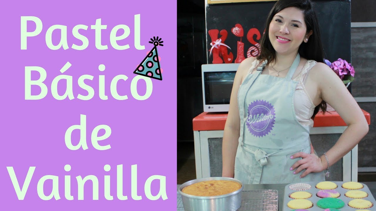PASTEL BÁSICO DE VAINILLA | RECETA - YouTube