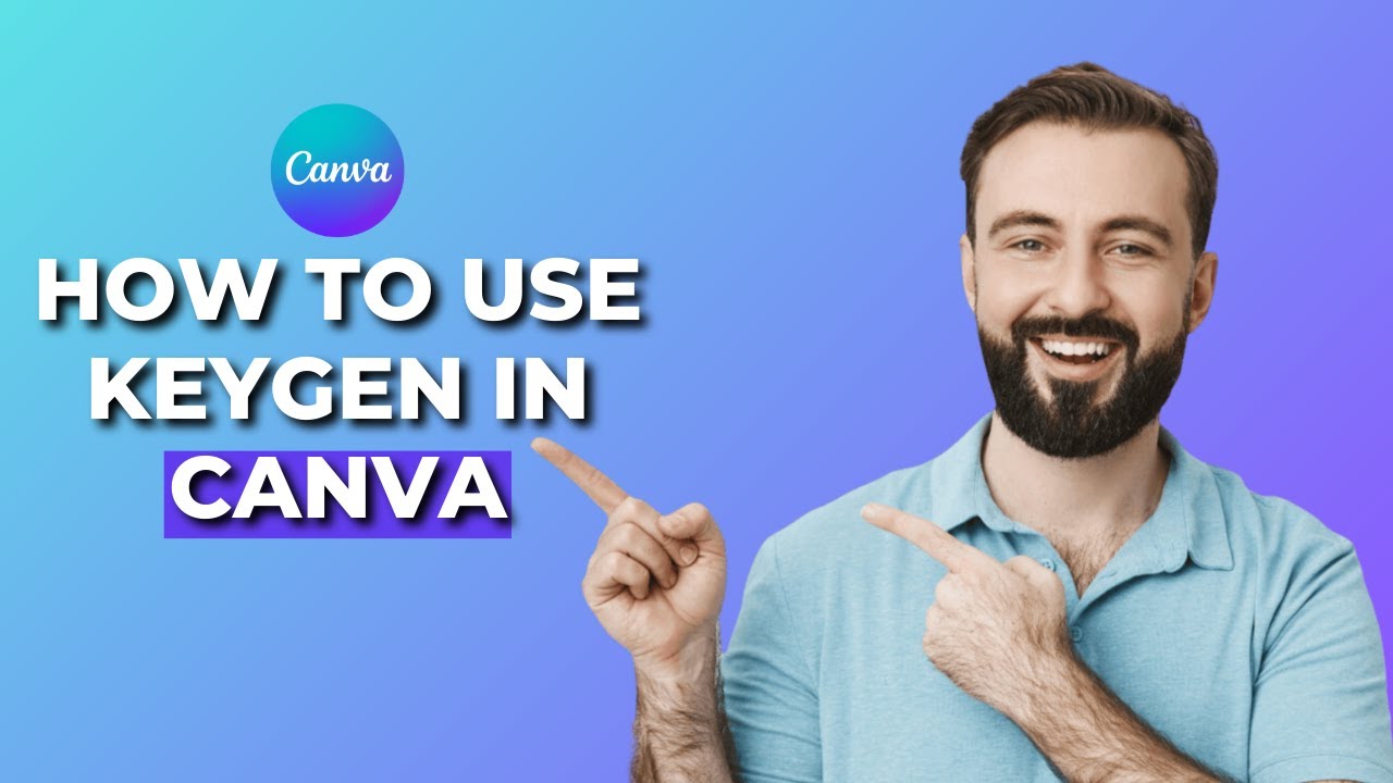 How to Use Keygen in Canva │Ai Hipe - YouTube