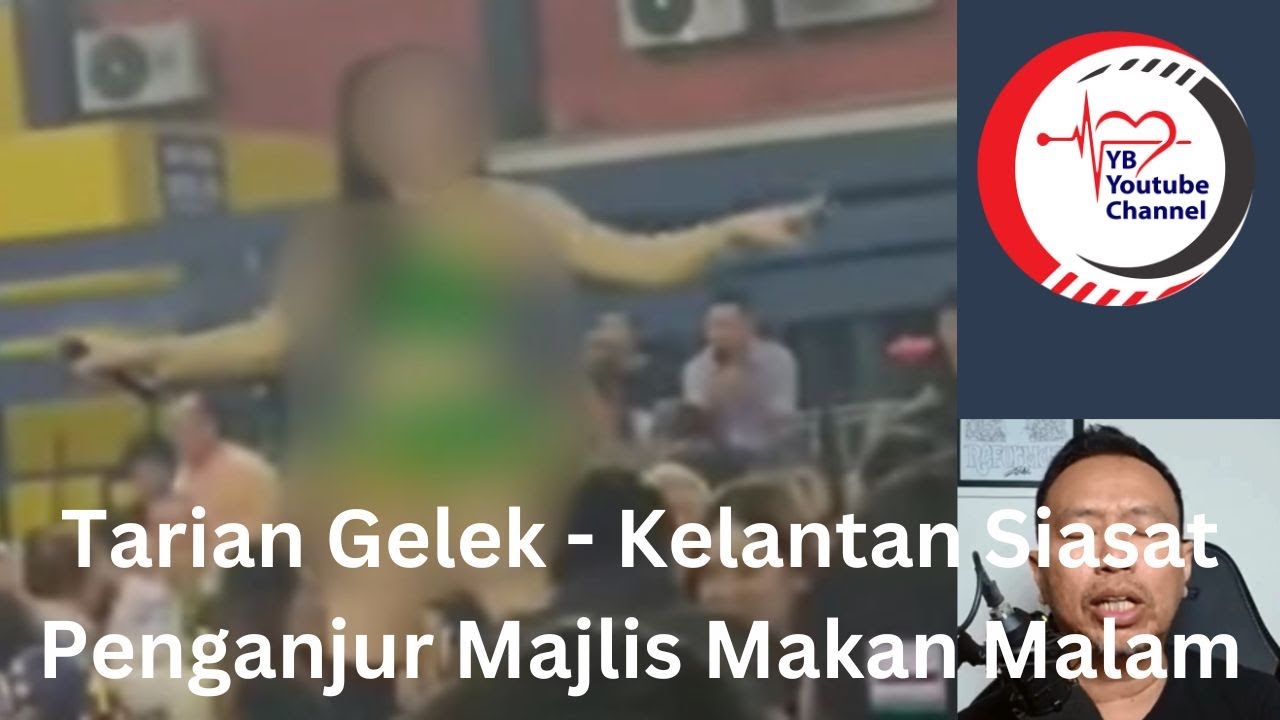 Tarian Gelek - Kelantan Siasat Penganjur Majlis Makan Malam - YouTube