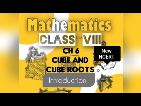 Ch 6: Cube and Cube Roots |Introduction | Class VIII | Maths | New ...