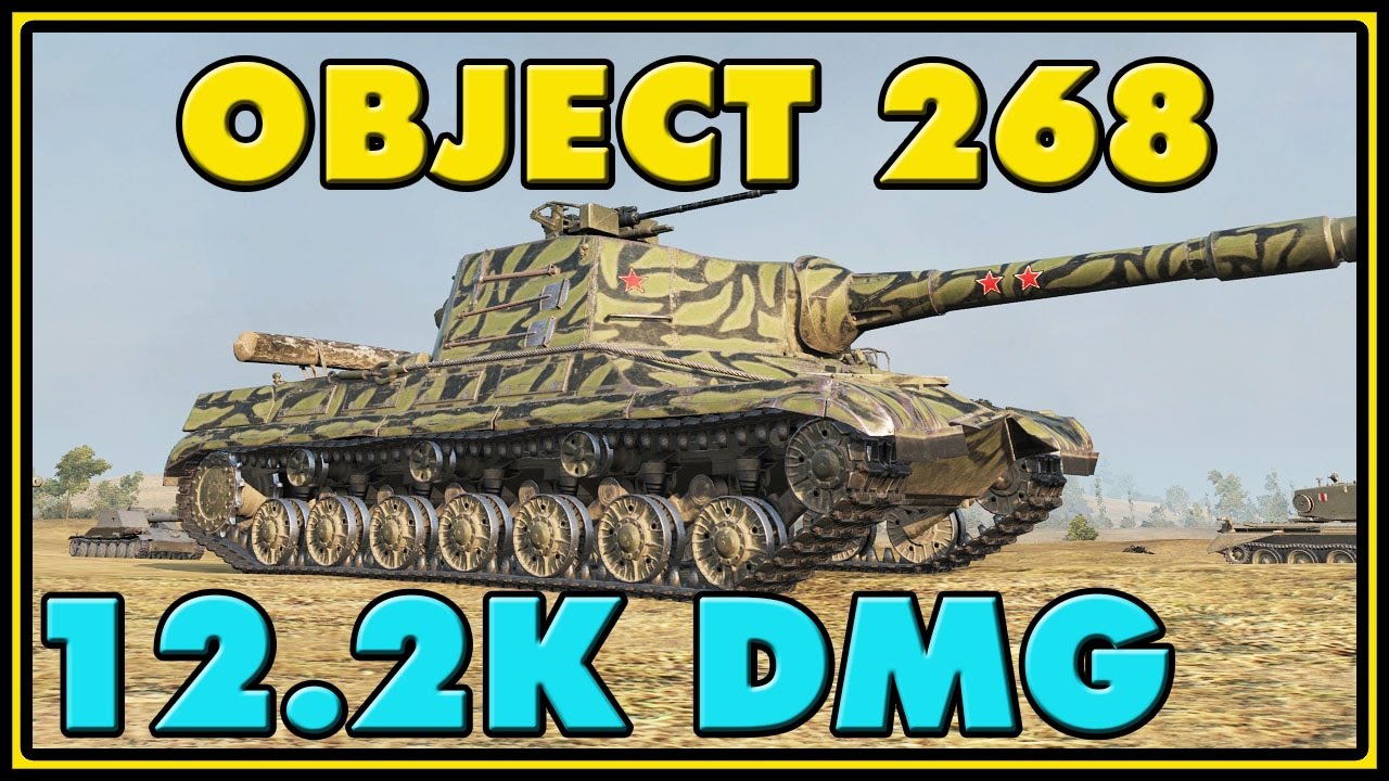 World of Tanks | Object 268 - 8 Kills - 12.2K Damage - YouTube