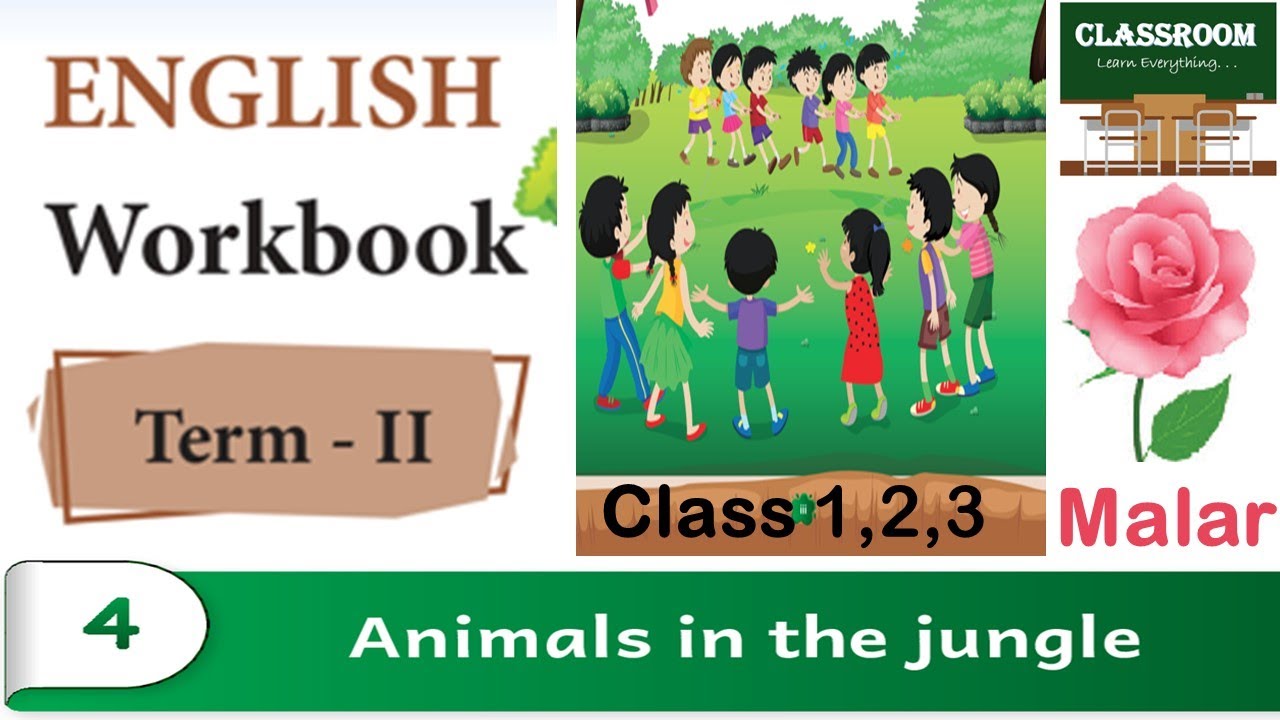 ennum ezhuthum malar english term 2 unit 4 animals in the jungle | animals in the jungle - YouTube