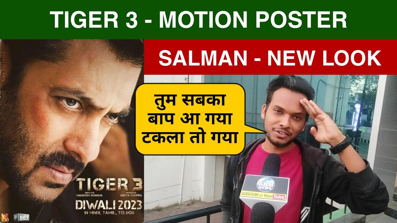 Tiger 3 - Motion Poster, Salman Khan, Tiger is Here,15th August,Katrina ...
