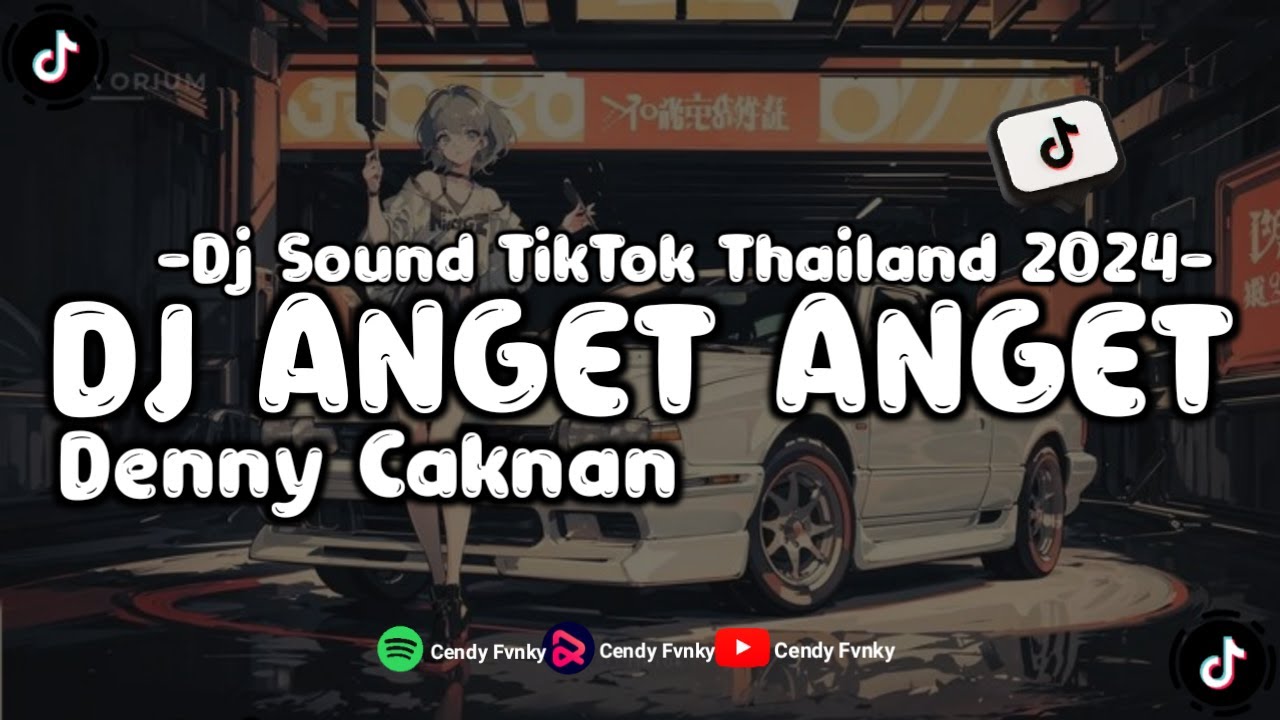 DJ ANGET ANGET Dj Sound TikTok Thailand Mengkane 2024 - YouTube