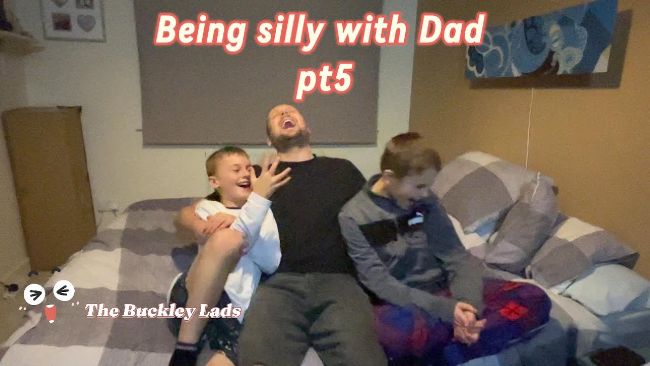 Being silly with Dad pt5 - YouTube