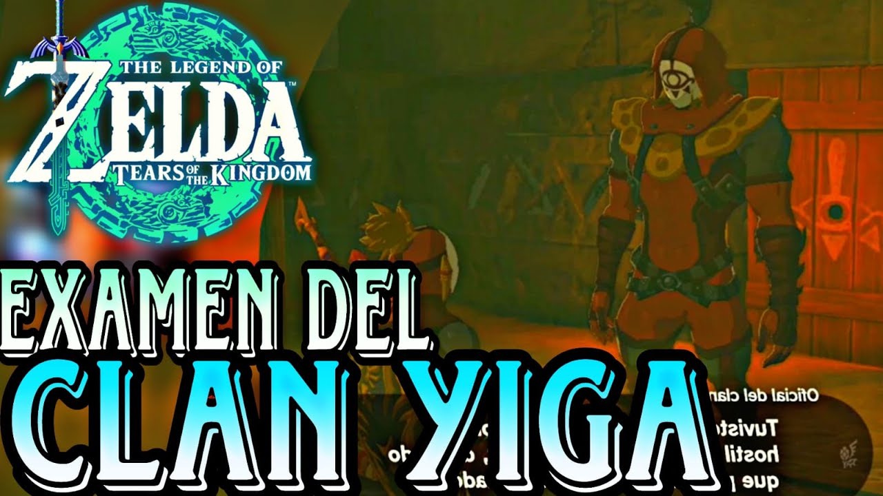 Examen Del Clan Yiga En Zelda Tears Of The Kingdom Patosf5 Youtube