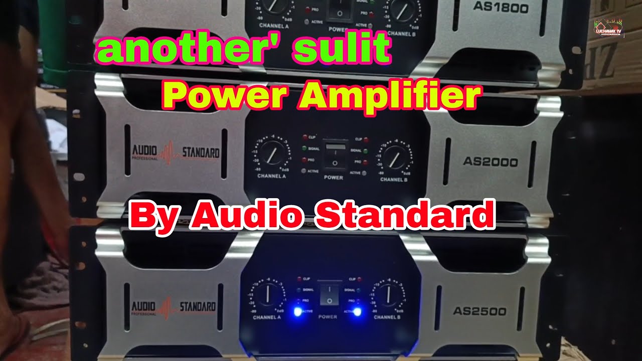 maiba naman ng Brand sa Power Amplifier || Audio Standard - YouTube