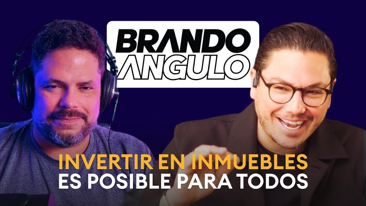 Brando Angulo Comparte su fórmula para el Éxito en Bienes Raíces - YouTube