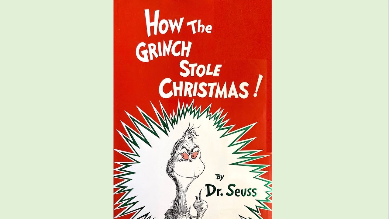 How The Grinch Stole Christmas by Dr. Seuss - YouTube