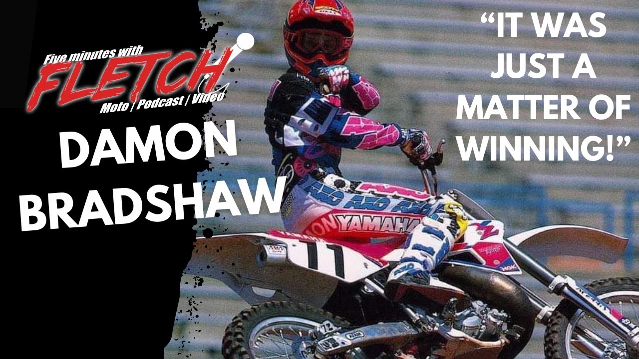 Five Minutes With Fletch - Damon Bradshaw, SX, Motocross, winning and ...