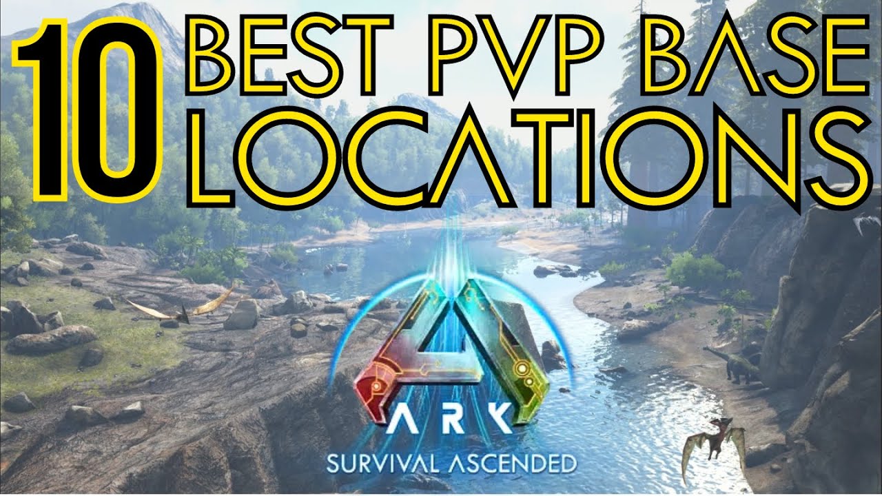 10 Best PVP Base Locations to Prepare for Ark Survival Ascended! | The ...
