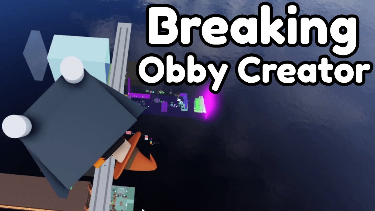 Breaking Obby Creator :) - YouTube