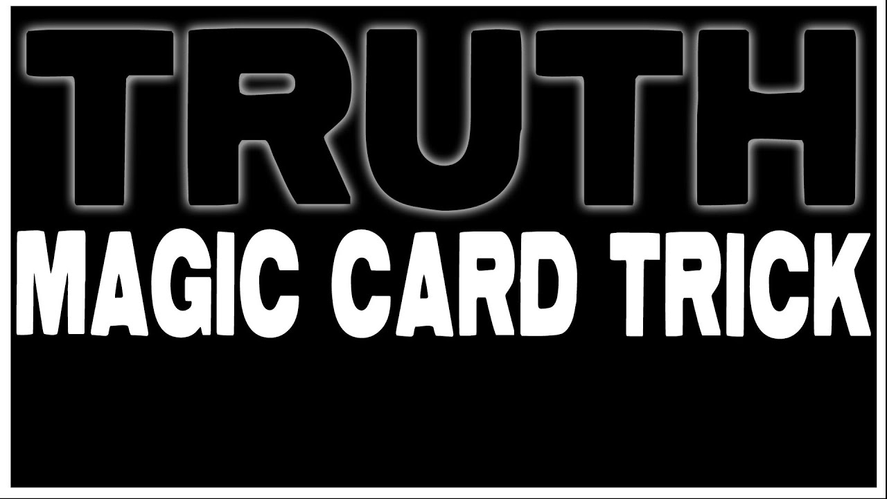 The Truth about MAGIC - Learn a Card Trick. Totally Impromptu - YouTube