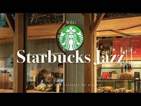 [Playlist] 커피향이 솔솔~ ☕️ 스타벅스 카페 매장 음악 | 중간광고없음 | Starbucks Jazz | Relaxing Background Music