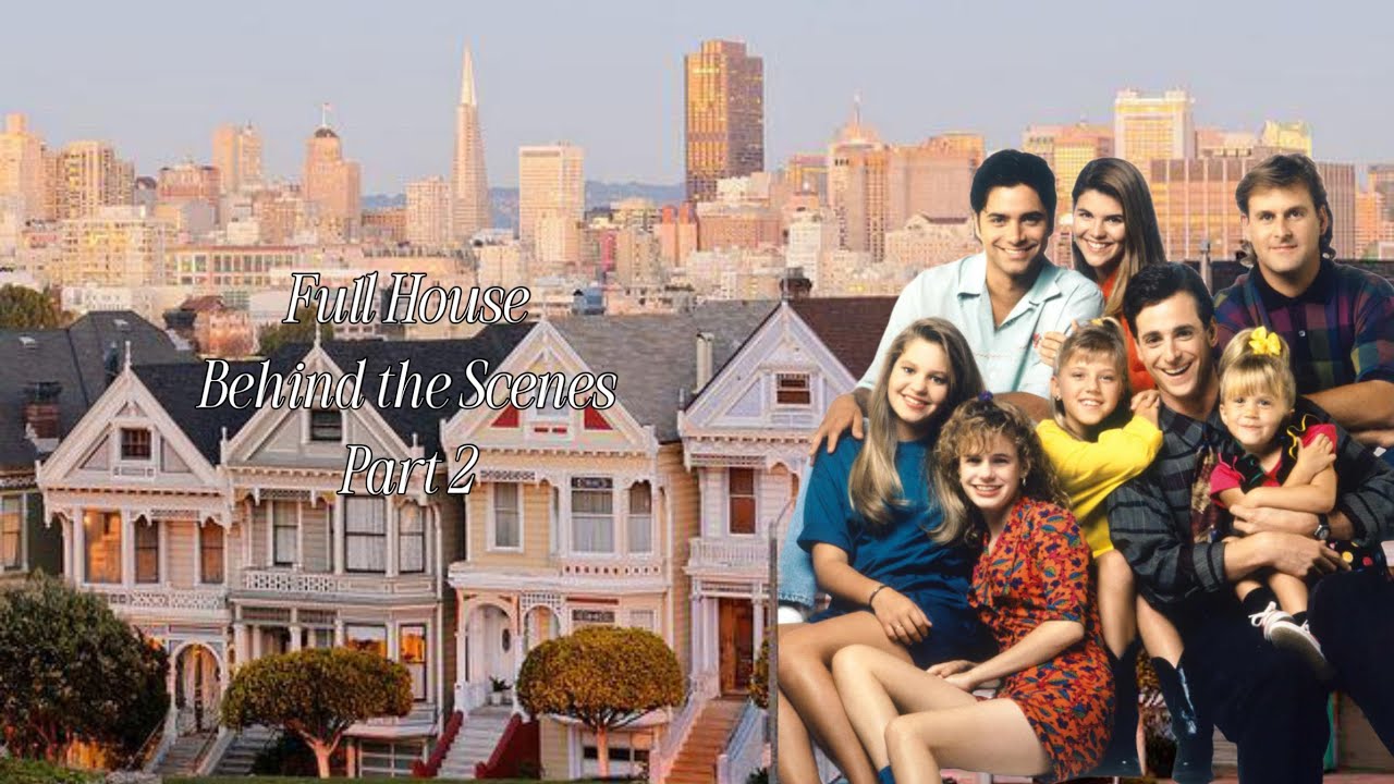 Full House Behind The Scenes Pt. 2 - YouTube
