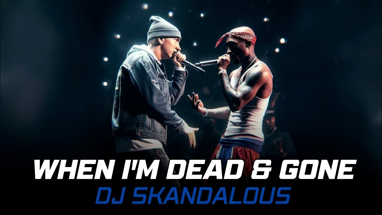 Eminem & 2Pac - When I'm Dead & Gone | 2025 Tribute Music Video ...