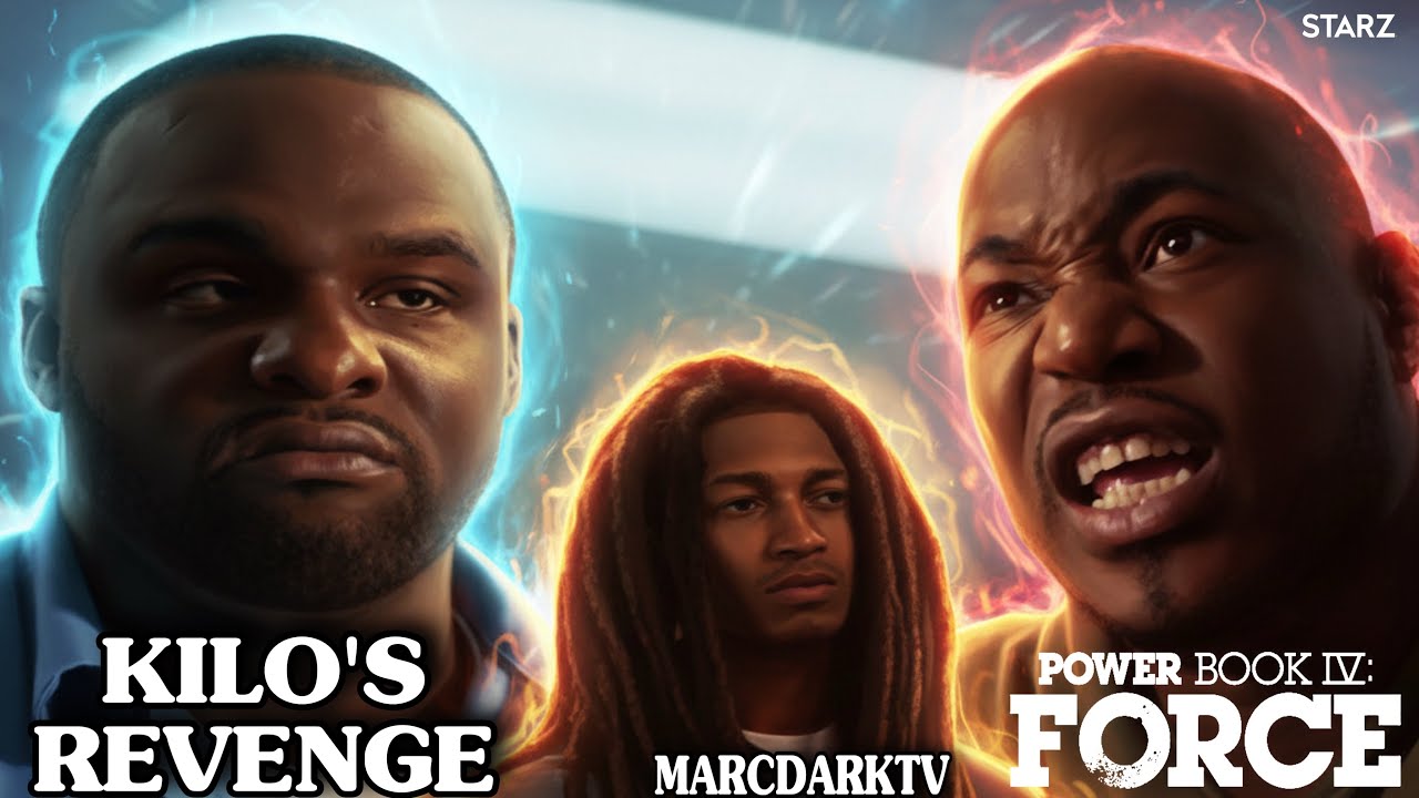 POWER BOOK IV: FORCE KING KILO’S REVENGE ON D-MAC!!! WILL JENARD’S PLAN ...