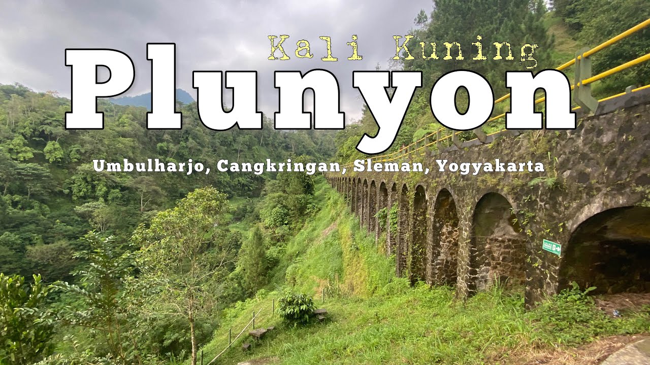 Indahnya Plunyon Kalikuning, Cangkringan, Sleman, Yogyakarta # ...