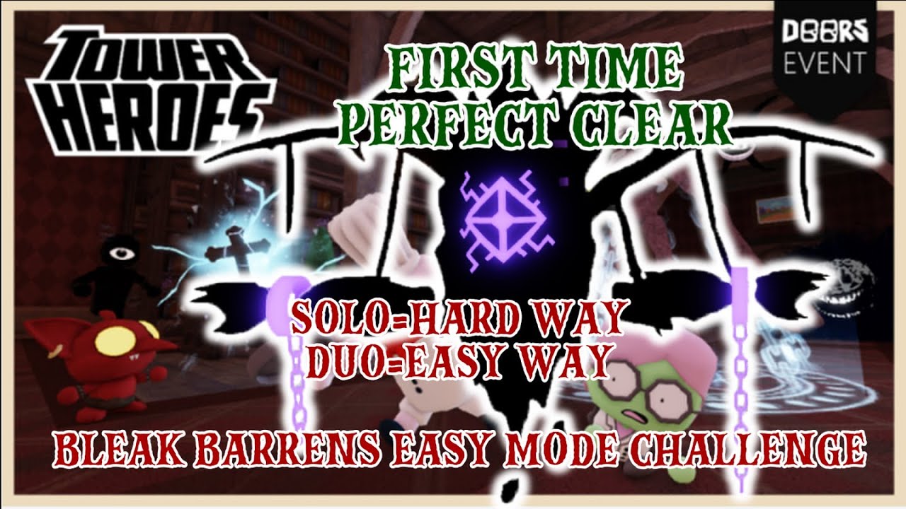 SOLO and DUO Bleak Barrens Easy Mode Challenge in Roblox Tower Heroes x Doors - YouTube