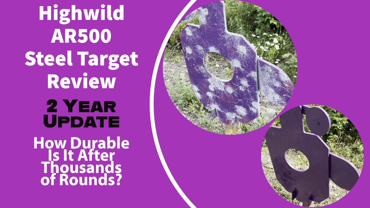 2 Year Update Highwild AR500 Steel Target Gear Review, How Durable Is ...
