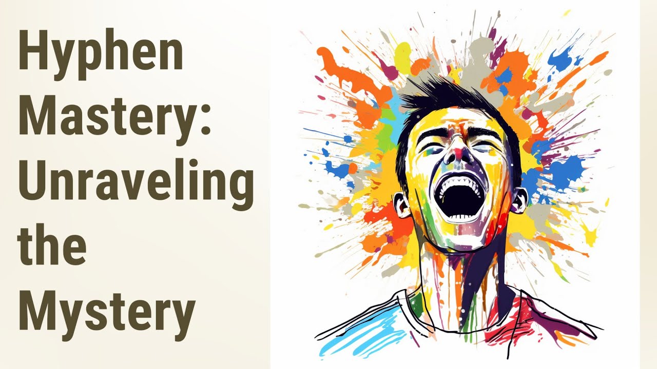 Mastering the Art of Hyphen Usage - YouTube