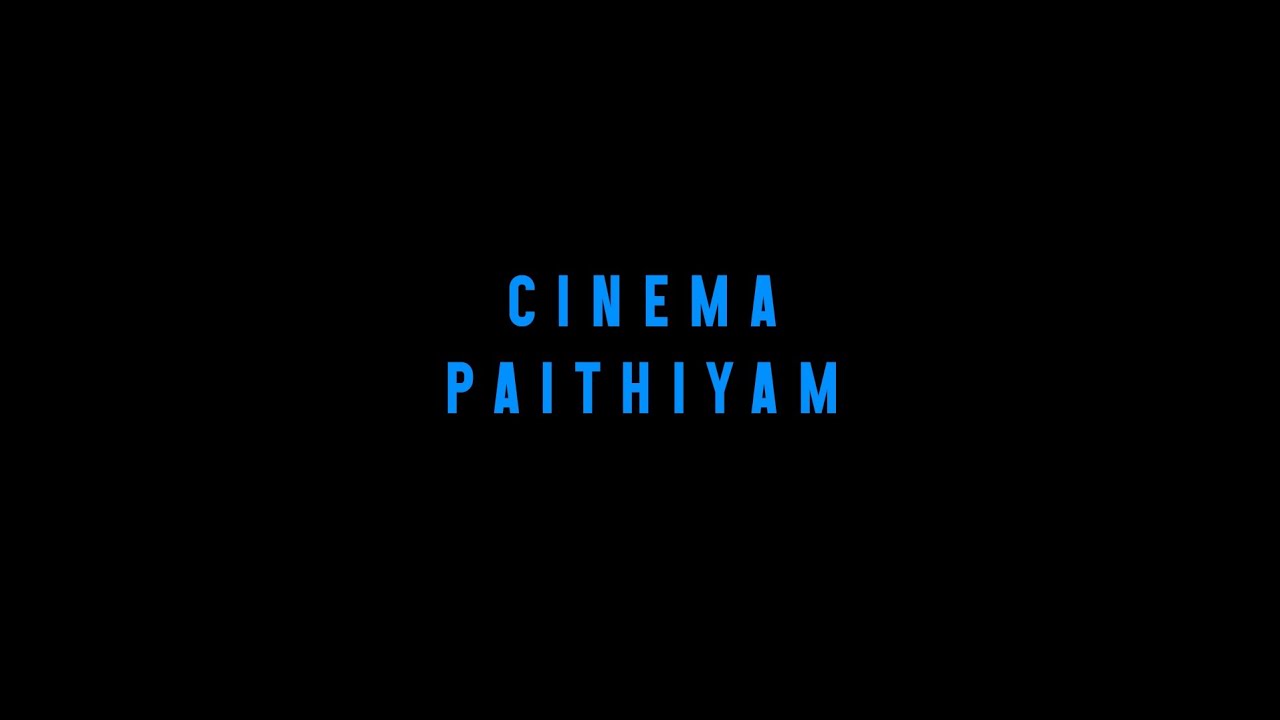 Cinema Paithiyam | NIRANJAN | Arun Prasanth| Nitin JR | - YouTube Cinema Paithiyam | NIRANJAN | Arun Prasanth| Nitin JR | - YouTube