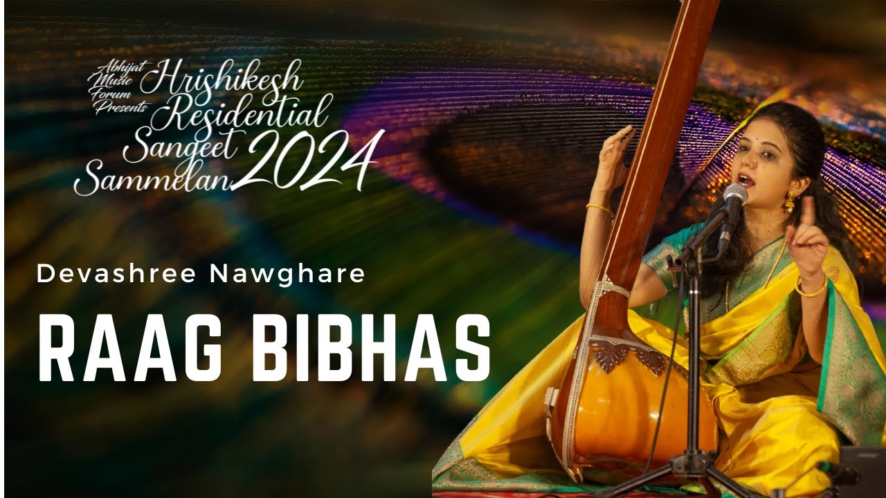 Raag Bibhas | Devashree Nawghare | Hrishikesh Residential Sangeet ...