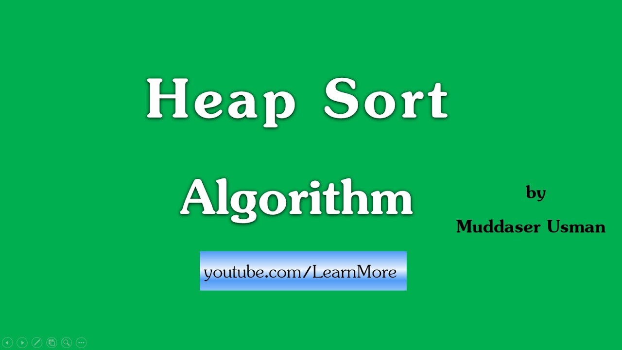 Heap Sort Algorithm Max Heap Sorting Algorithm Youtube 1807