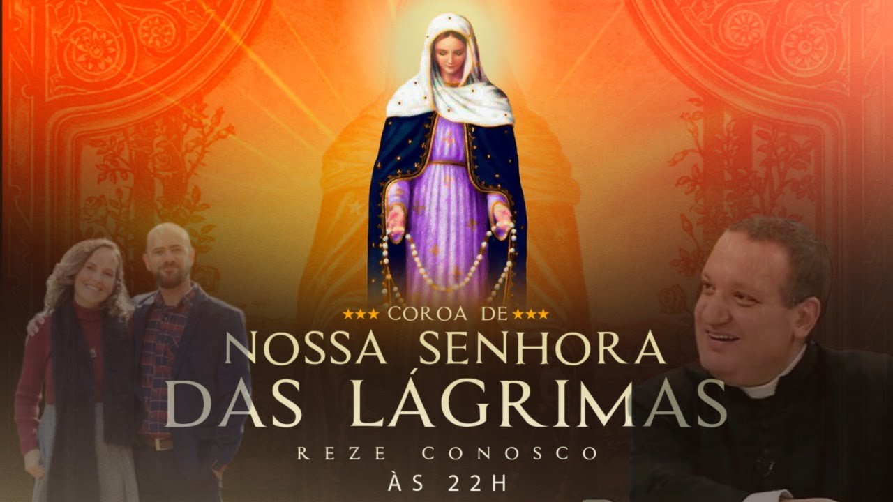 Coroa das Lágrimas - 01/06/2023 - Com Padre Wander de Jesus Maia - YouTube