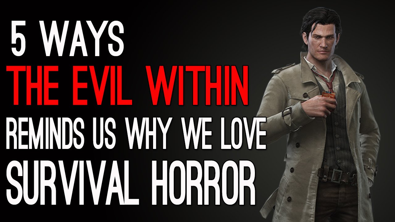 5 Ways The Evil Within Reminds Us Why We Love Survival Horror - YouTube