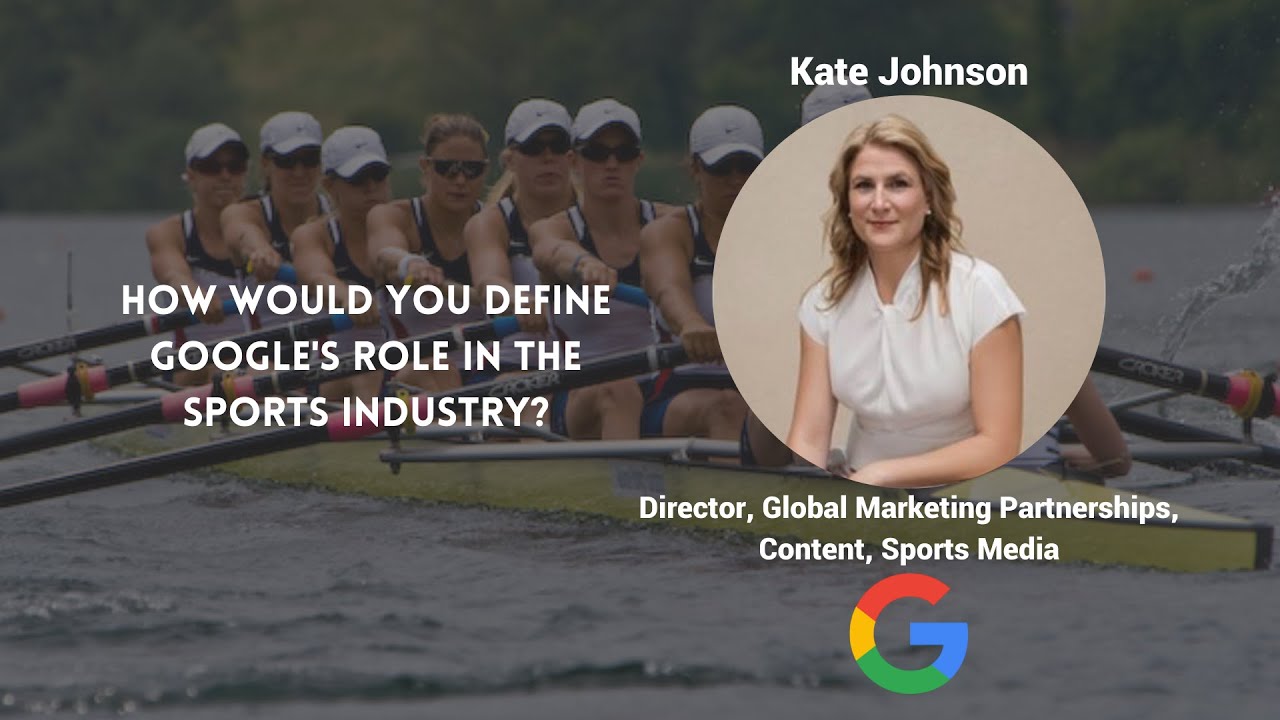 Kate Johnson on Google's Role in Sports to Improve the Fan Experience ...
