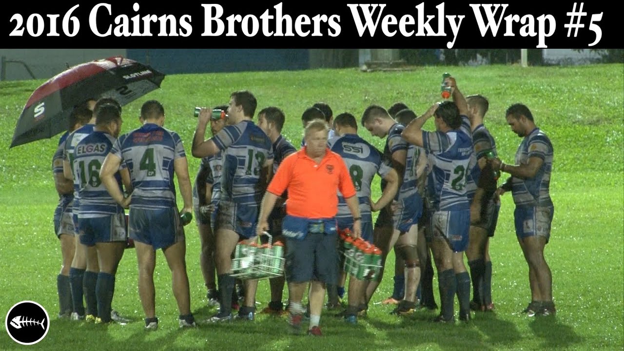 2016 Cairns Brothers Rugby League Weekly Wrap #5 - YouTube