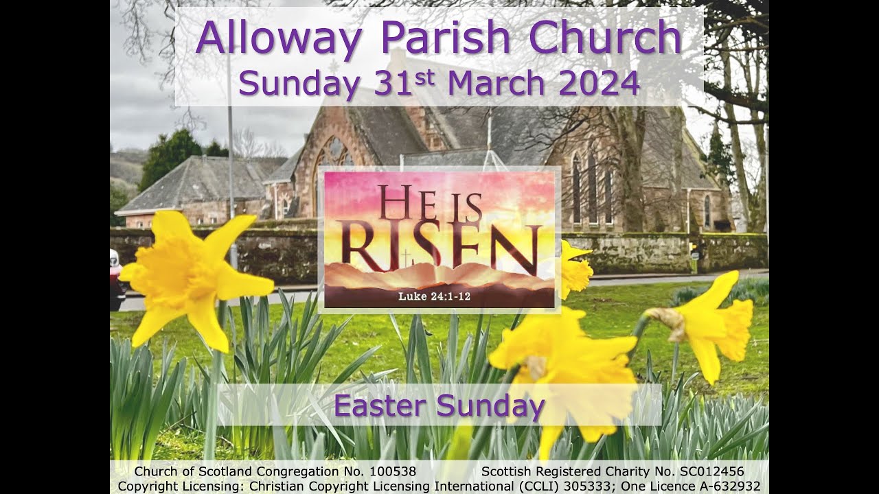Alloway Parish Church Family Service - Sunday 31st March 2024 at 10 ...