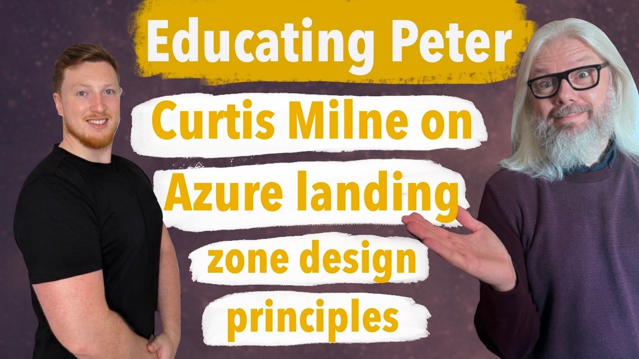 Master Azure Landing Zone Design Principles With Curtis Milne In ...